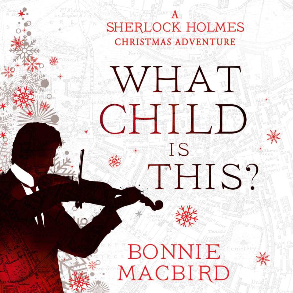 What Child is This?: A Sherlock Holmes Christmas Adventure (A Sherlock ...