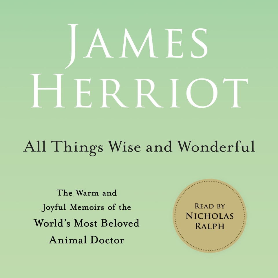All Things Wise and Wonderful by James Herriot - Audiobook