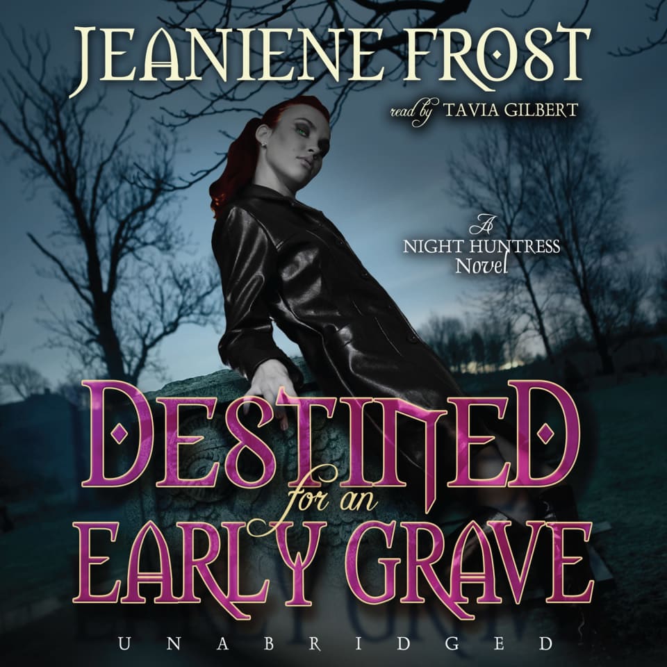 Destined for an Early Grave by Jeaniene Frost - Audiobook