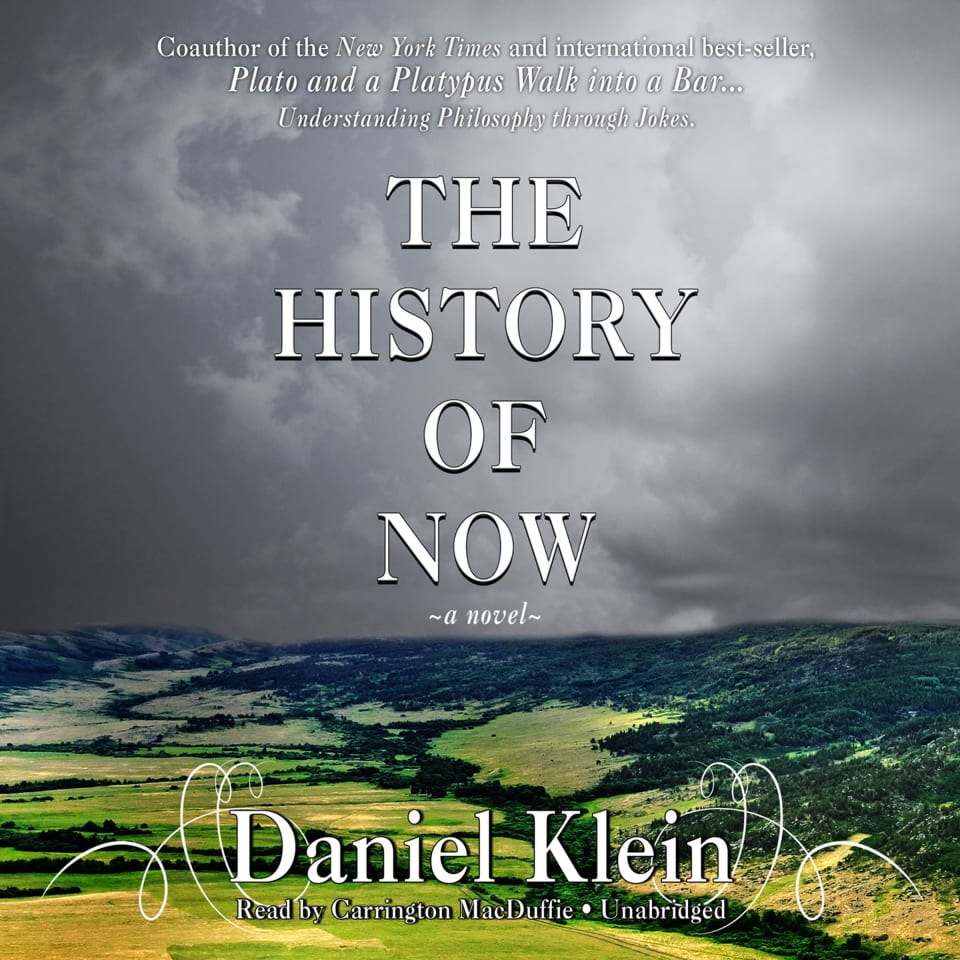 The History of Now by Daniel Klein - Audiobook