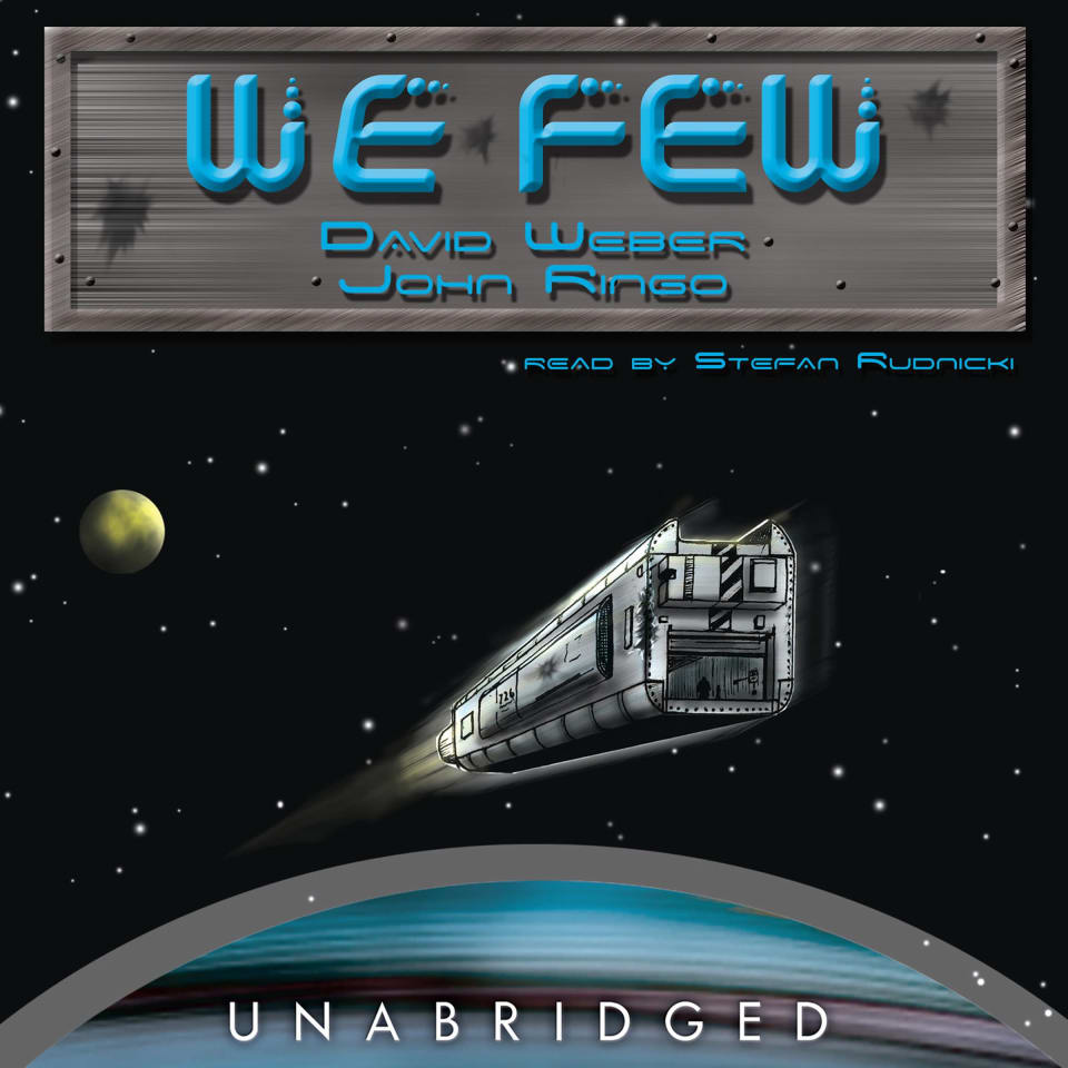 We Few by David Weber & John Ringo - Audiobook