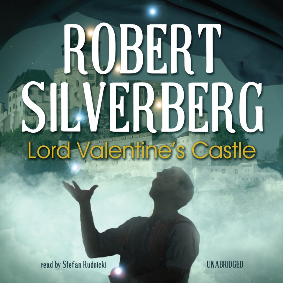 Lord Valentine's Castle by Robert Silverberg - Audiobook