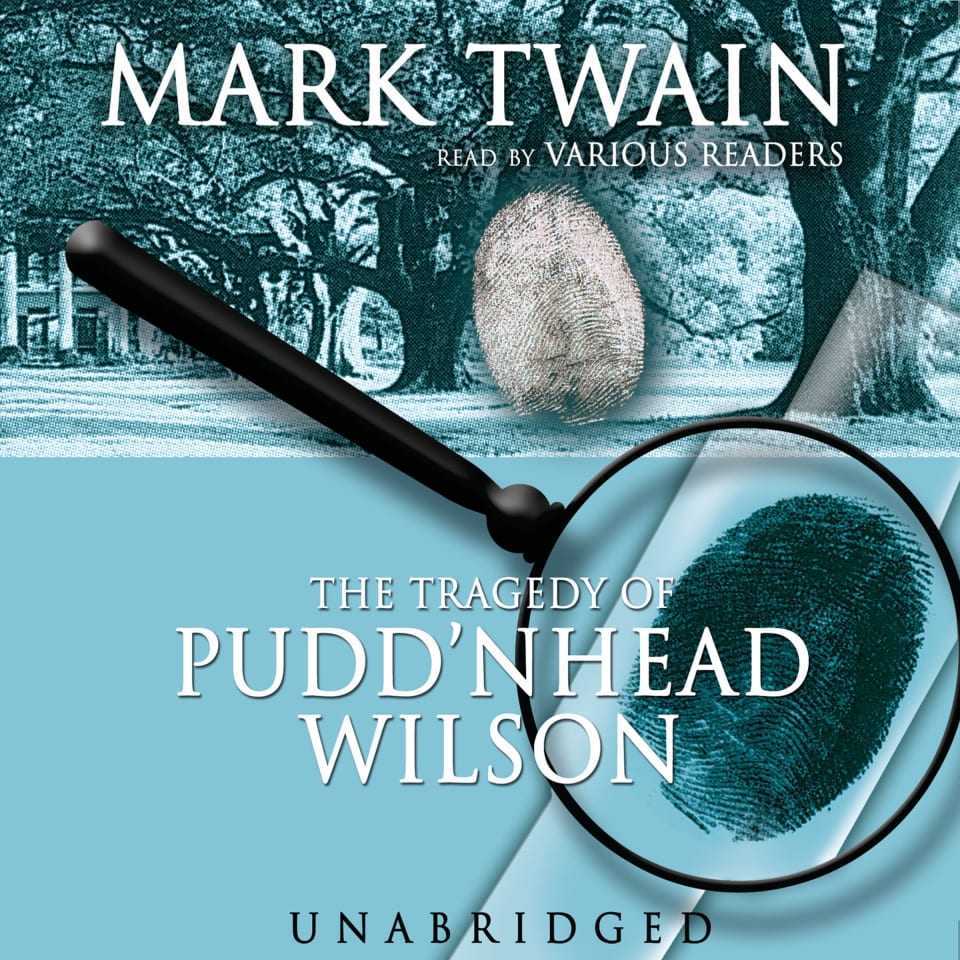 The Tragedy of Pudd’nhead Wilson by Mark Twain - Audiobook