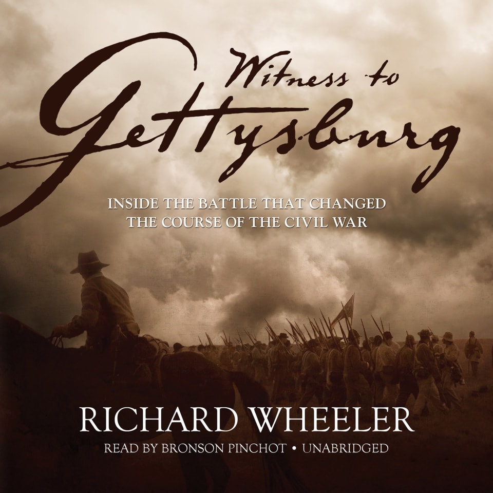 Witness to Gettysburg by Richard Wheeler - Audiobook