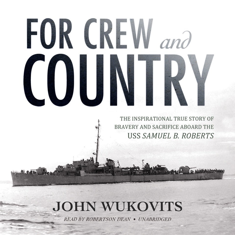 For Crew and Country by John Wukovits & Paul X. Rinn - Audiobook