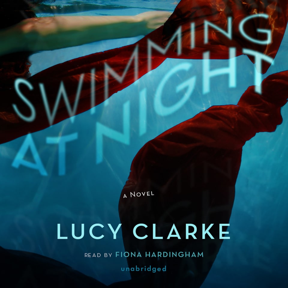 Swimming at Night by Lucy Clarke - Audiobook (No Subscription)