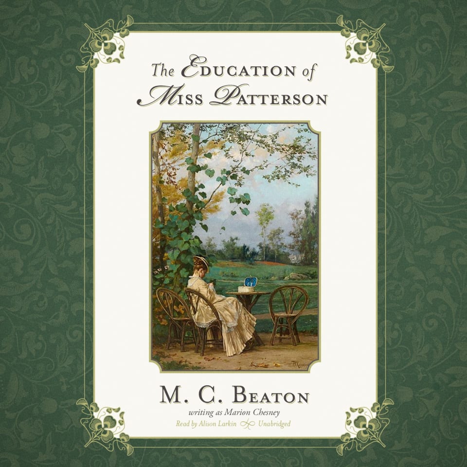 The Education of Miss Patterson by M. C. Beaton - Audiobook