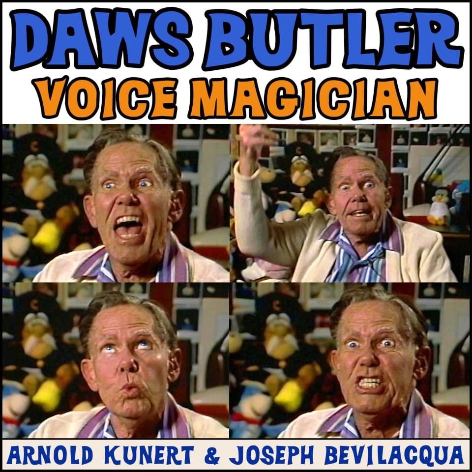Daws Butler: Voice Magician by Arnold R. Kunert - Audiobook