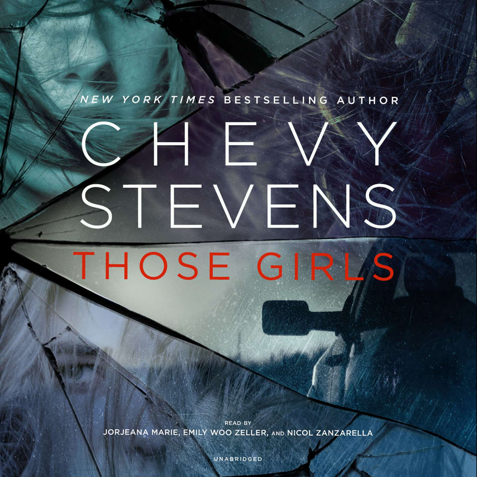 Those Girls by Chevy Stevens - Audiobook (No Subscription)