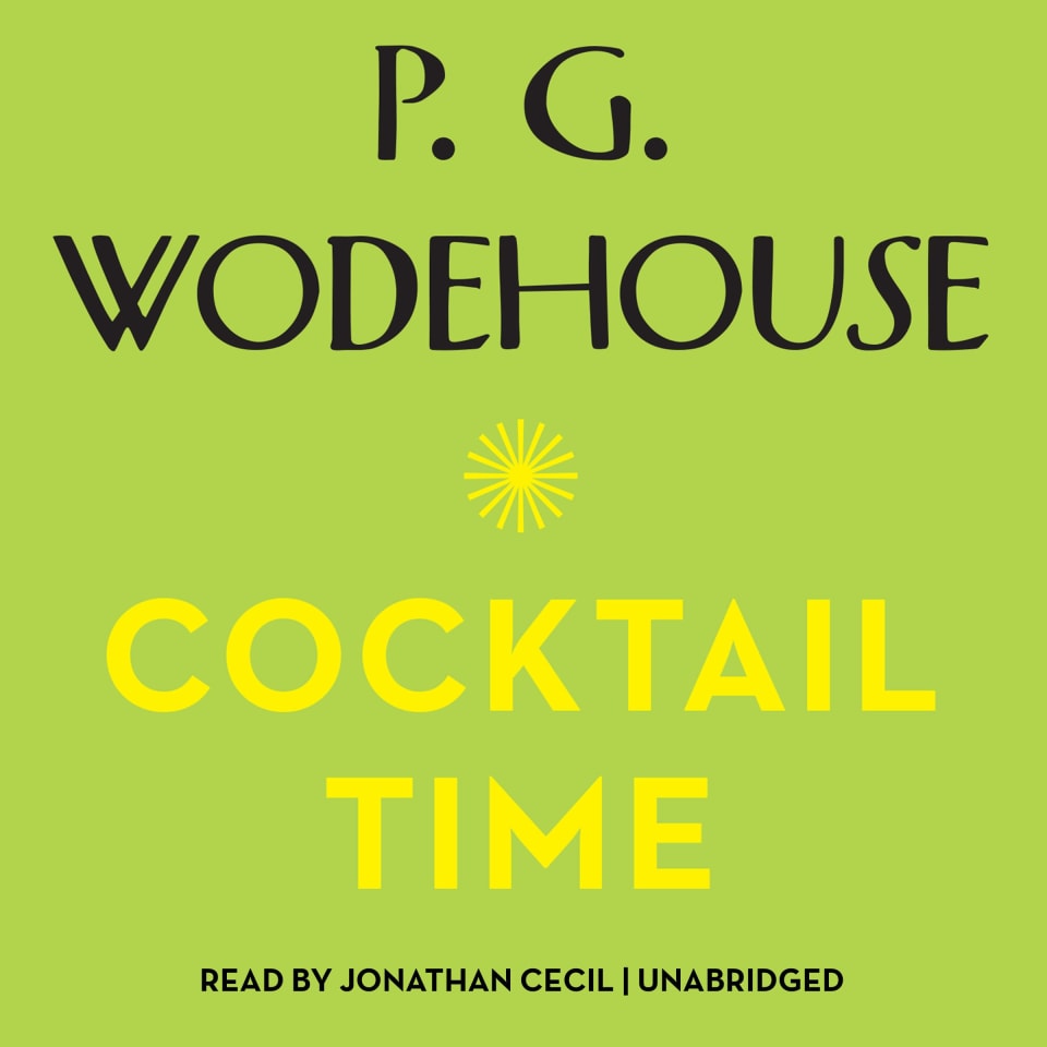 Cocktail Time by P. G. Wodehouse - Audiobook