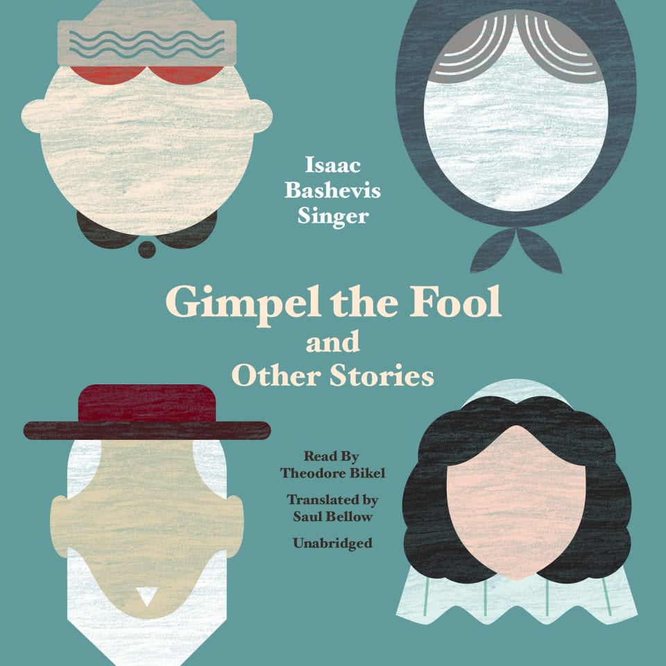 Gimpel the Fool, and Other Stories by Isaac Bashevis Singer & Saul ...