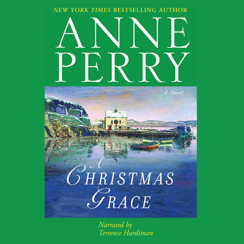 A Christmas Grace by Anne Perry - Audiobook