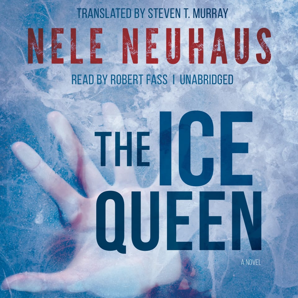 The Ice Queen by Nele Neuhaus & Steven T. Murray - Audiobook
