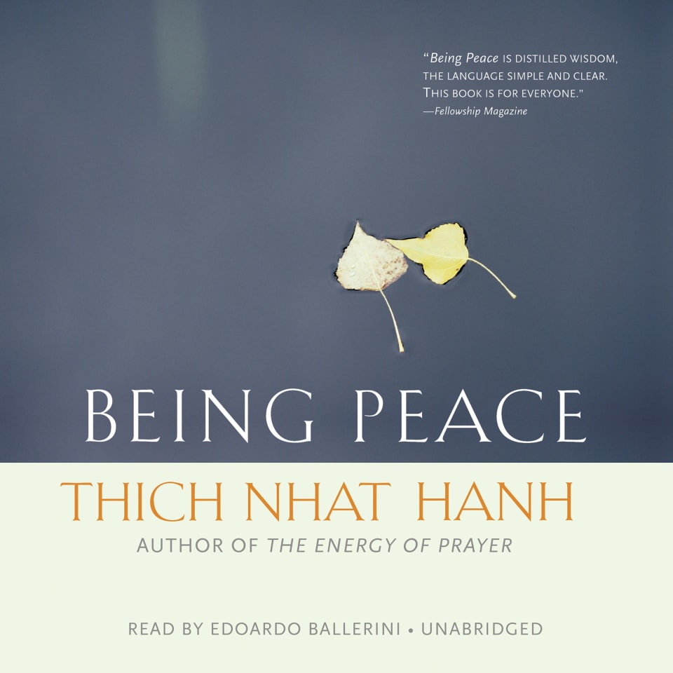 Being Peace by Thich Nhat Hanh - Audiobook (No Subscription)