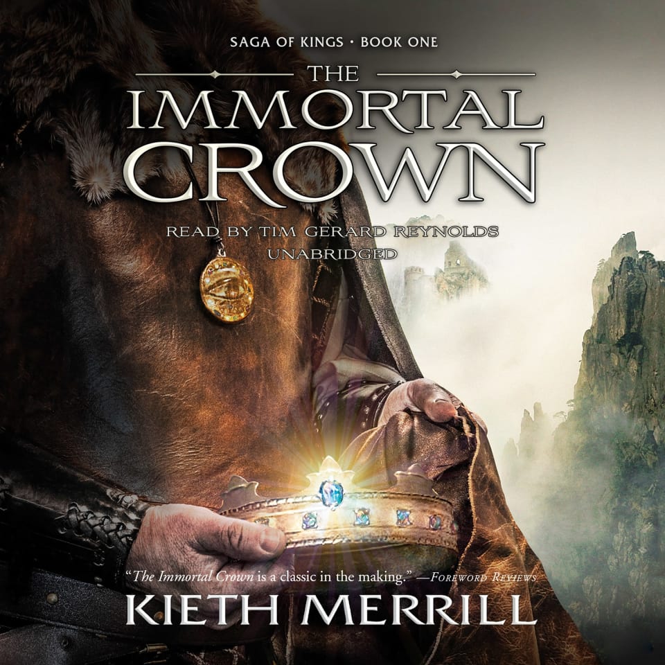 The Immortal Crown by Kieth Merrill - Audiobook