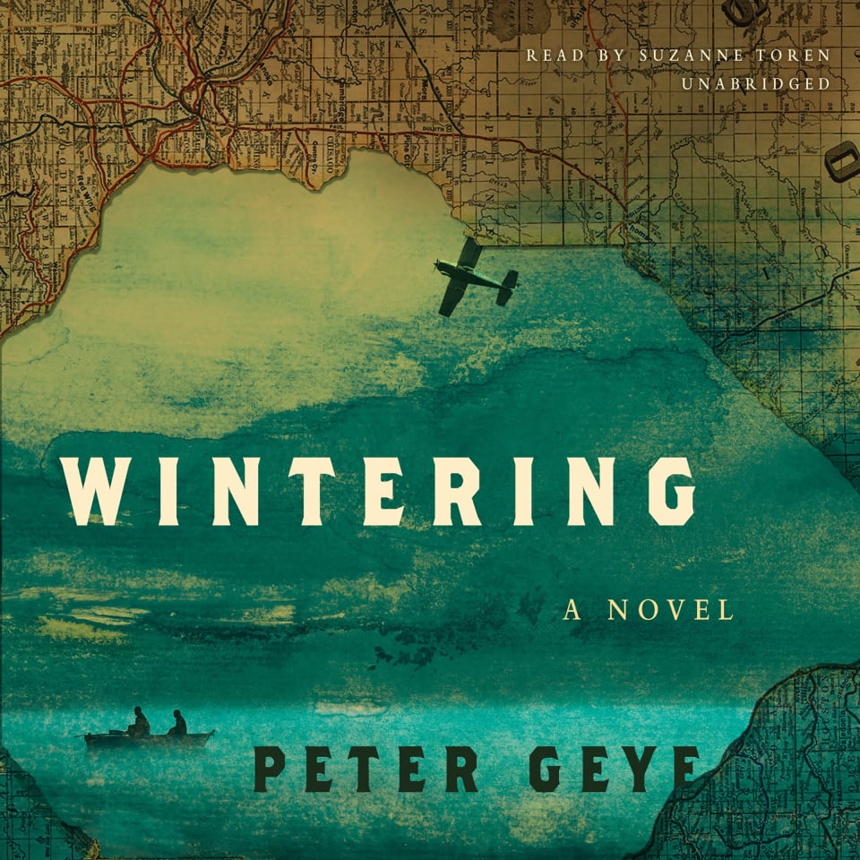Wintering by Peter Geye - Audiobook