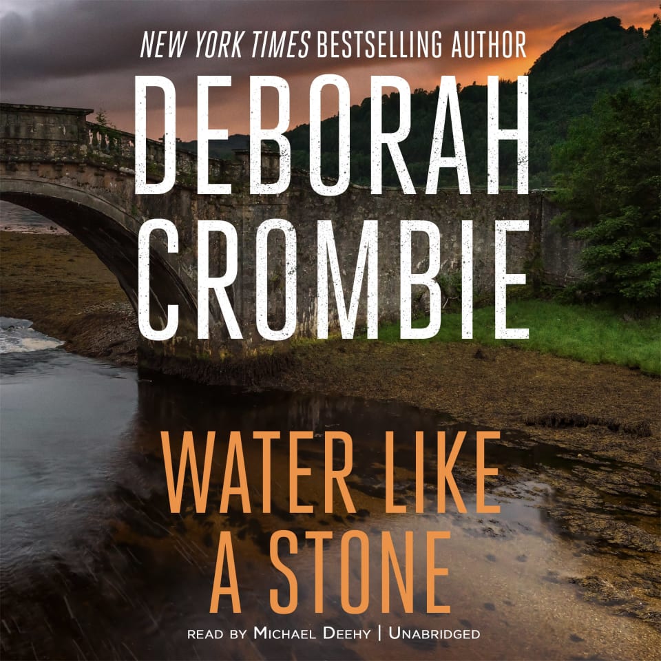 Water Like a Stone by Deborah Crombie - Audiobook