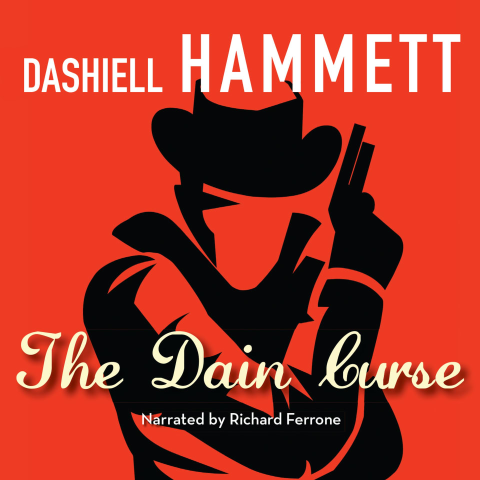 The Dain Curse by Dashiell Hammett - Audiobook (No Subscription)