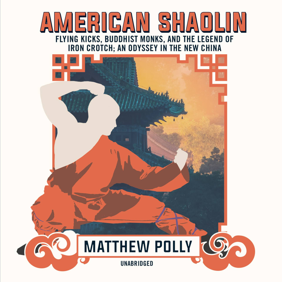 American Shaolin by Matthew Polly - Audiobook