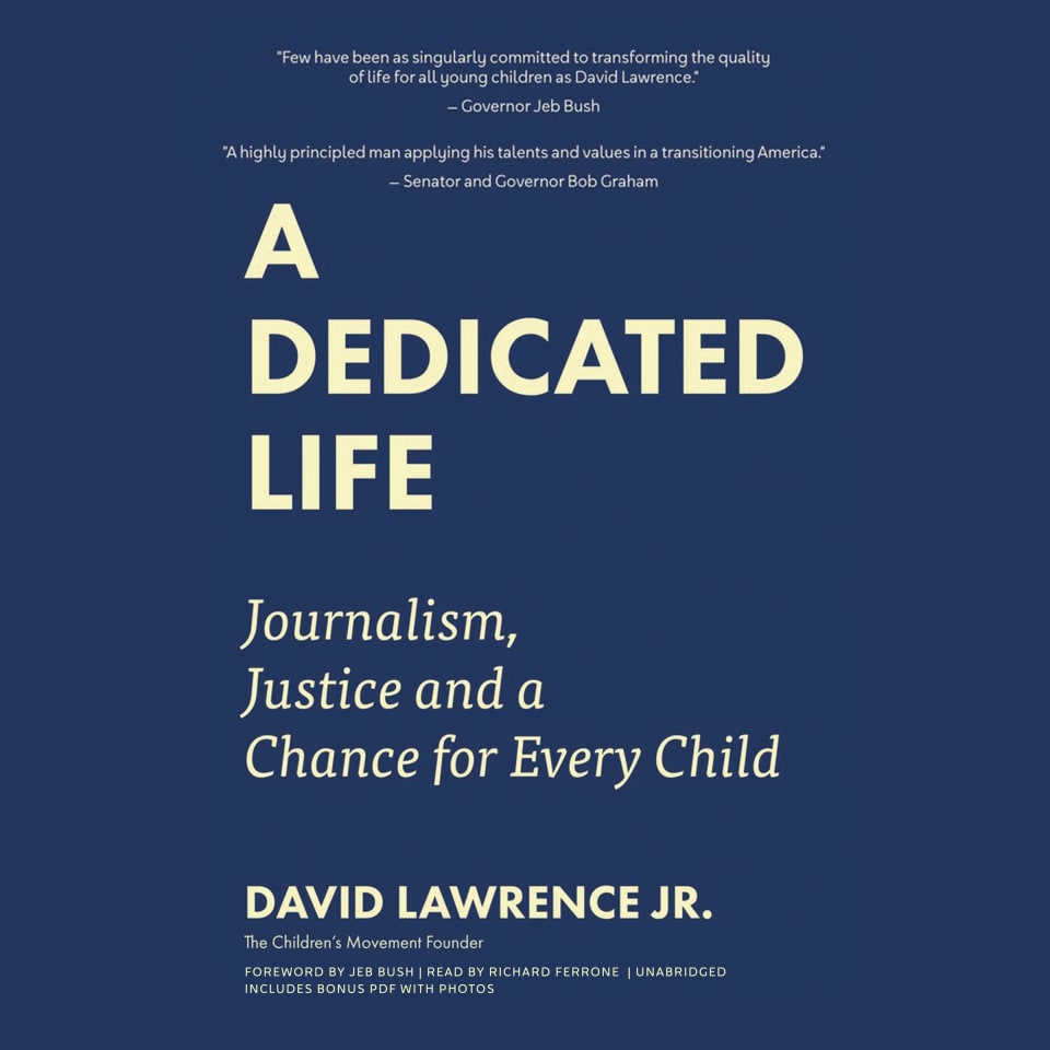 A Dedicated Life by David Lawrence Jr. & Jeb Bush - Audiobook
