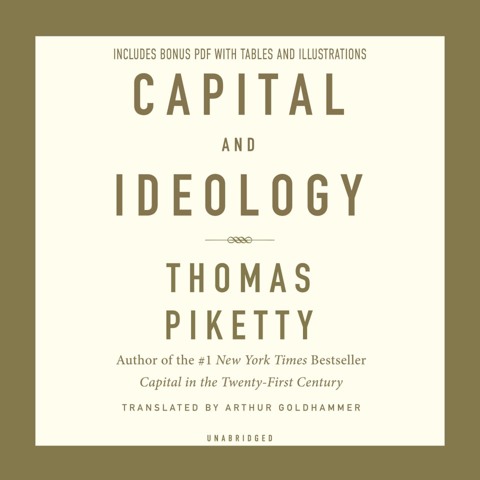Capital and Ideology by Arthur Goldhammer & Thomas Piketty - Audiobook
