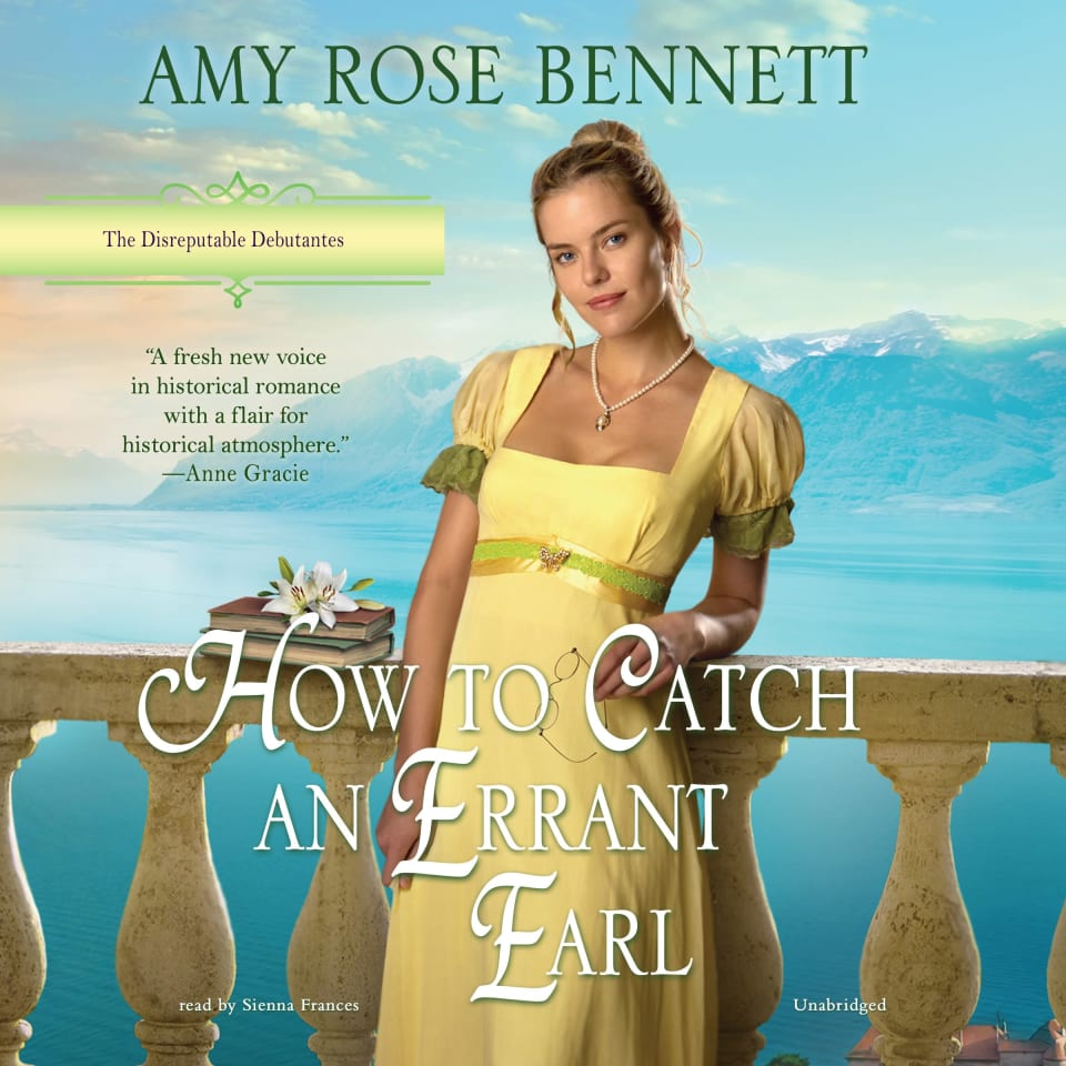 How To Catch An Errant Earl By Amy Rose Bennett Audiobook