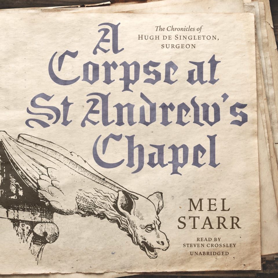 A Corpse at St Andrew's Chapel by Mel Starr - Audiobook