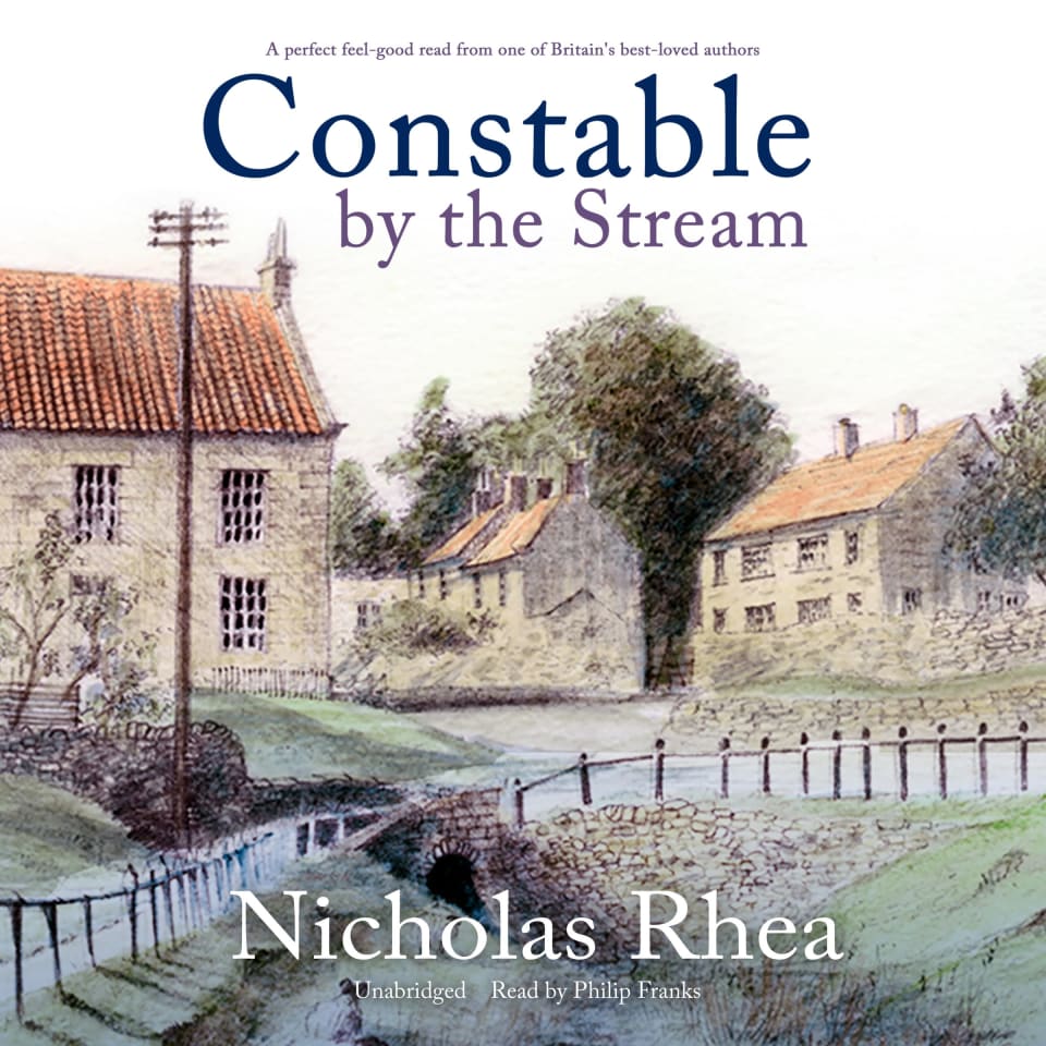 Constable by the Stream by Nicholas Rhea - Audiobook