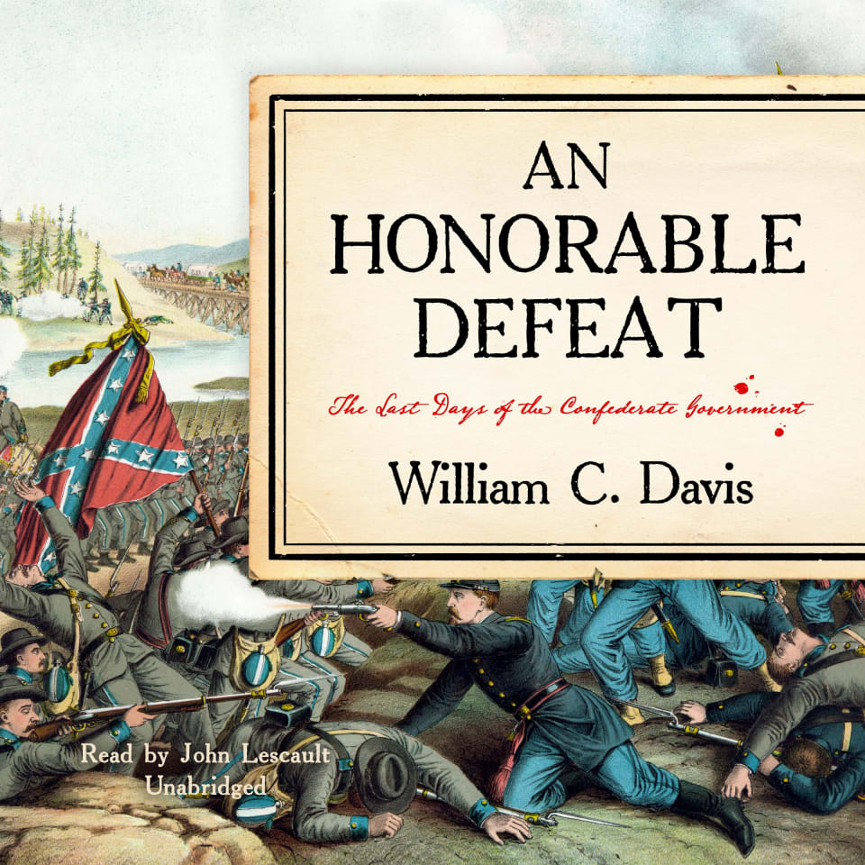An Honorable Defeat by William C. Davis - Audiobook