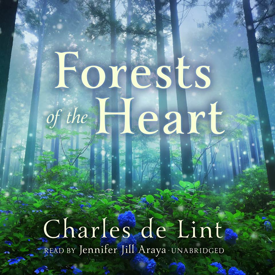 Forests of the Heart by Charles de Lint - Audiobook