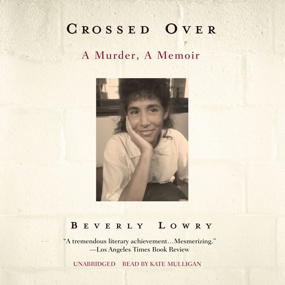 Crossed Over by Beverly Lowry - Audiobook