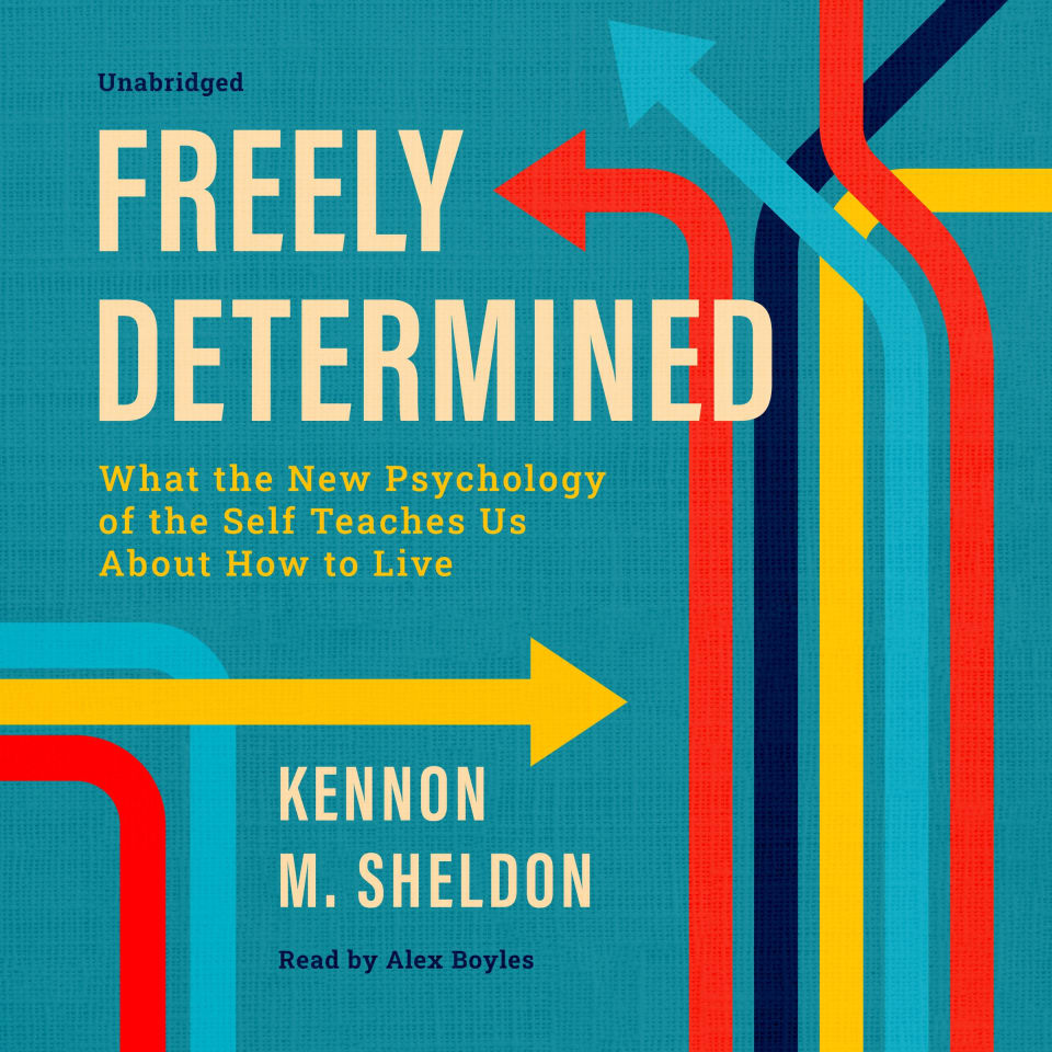 Freely Determined by Kennon M. Sheldon - Audiobook