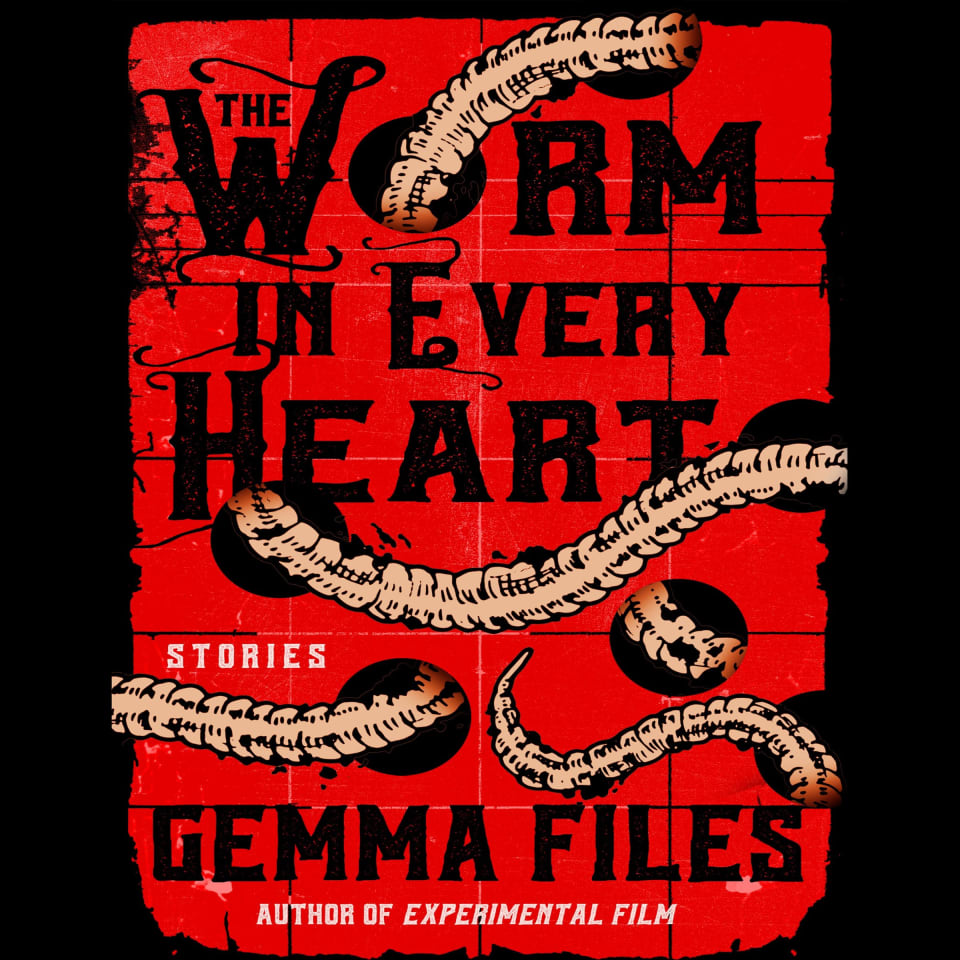 The Worm in Every Heart by Gemma Files - Audiobook