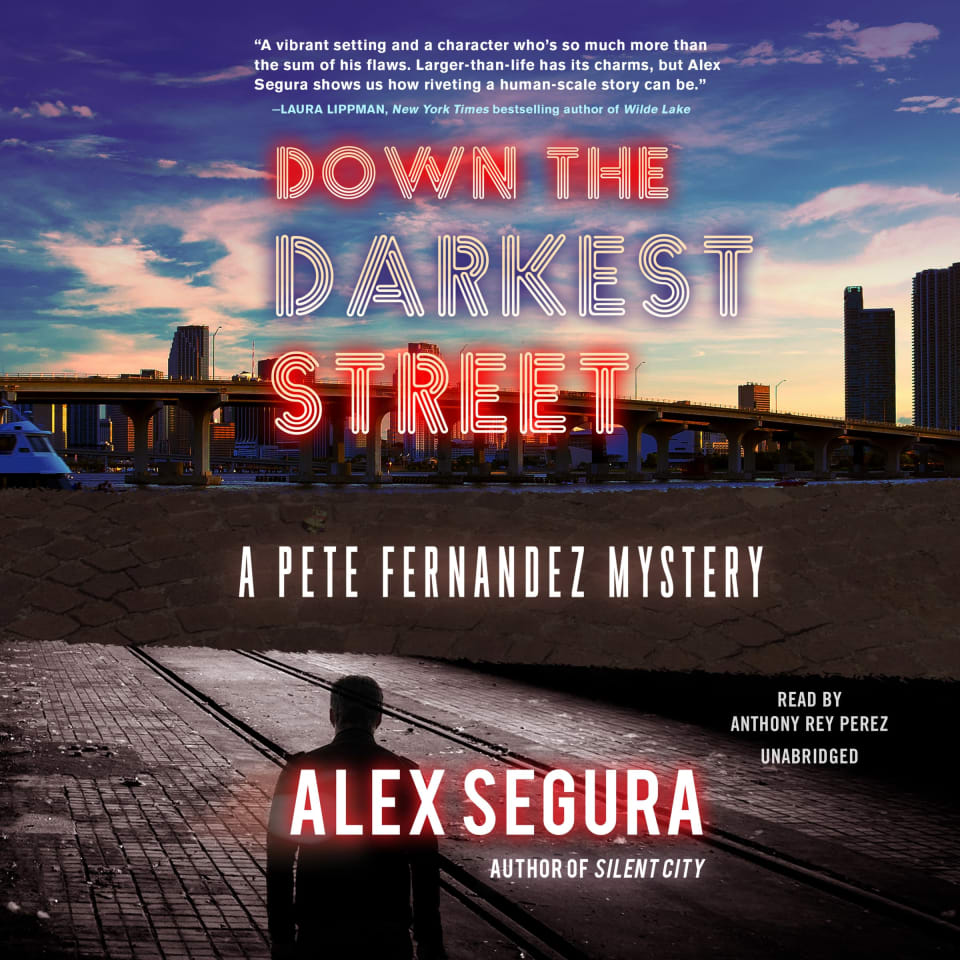 Down the Darkest Street by Alex Segura - Audiobook (No Subscription)