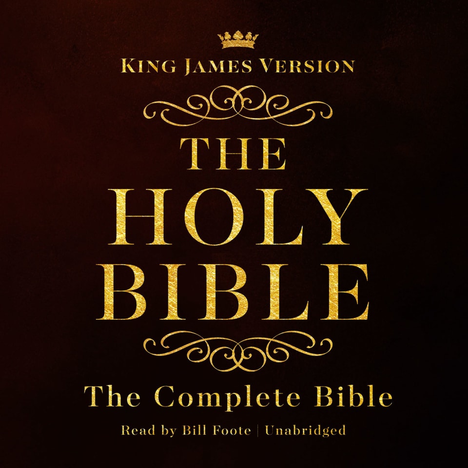 The Complete Audio Bible: King James Version by Bill Foote - Audiobook