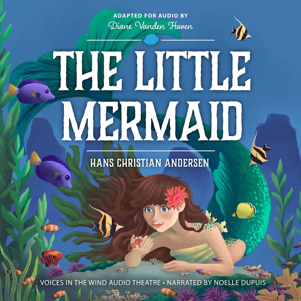 The Little Mermaid by Diane Vanden Hoven & Hans Christian Andersen ...
