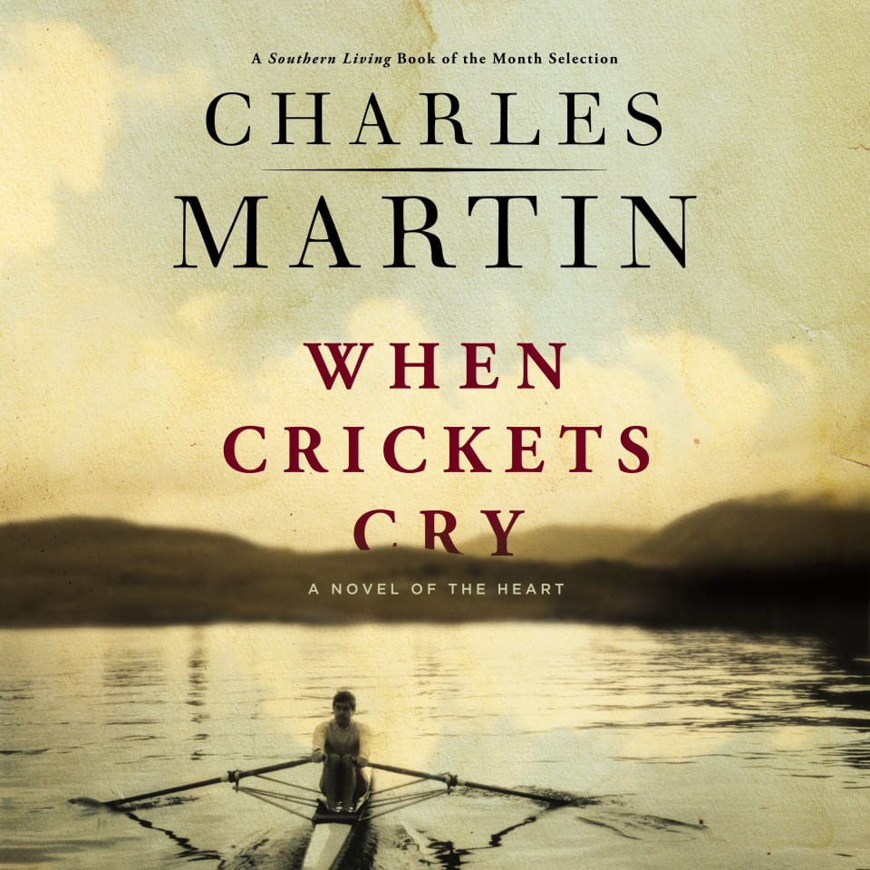When Crickets Cry by Charles Martin - Audiobook
