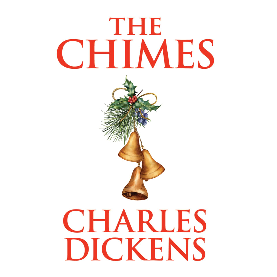 The Chimes by Charles Dickens - Audiobook