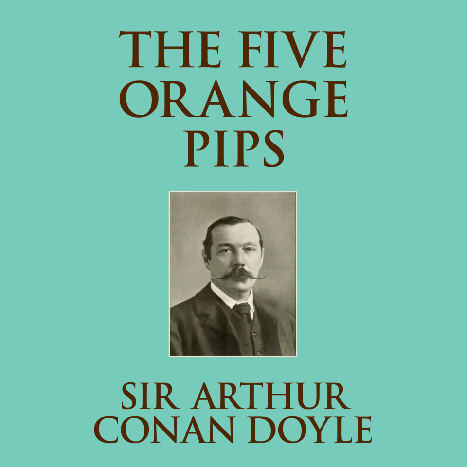 The Five Orange Pips by Arthur Conan Doyle - Audiobook