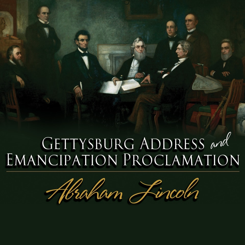 The Gettysburg Address & The Emancipation Proclamation by Abraham ...
