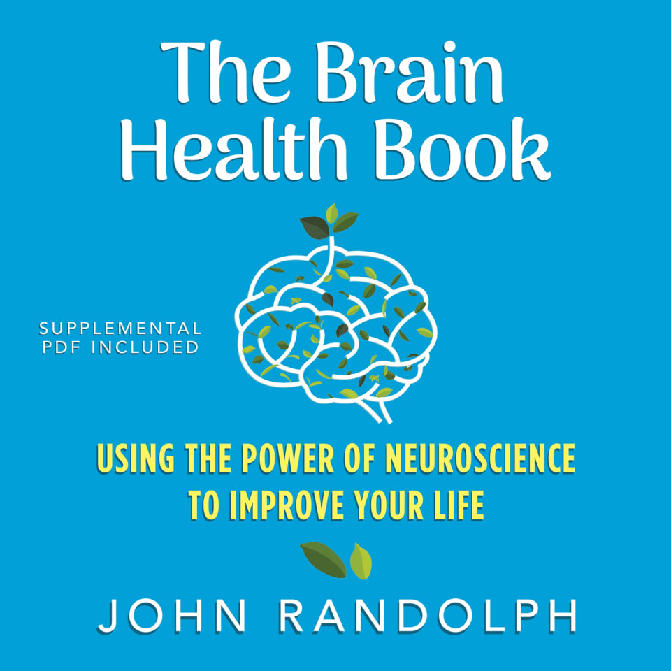 The Brain Health Book by John Randolph - Audiobook