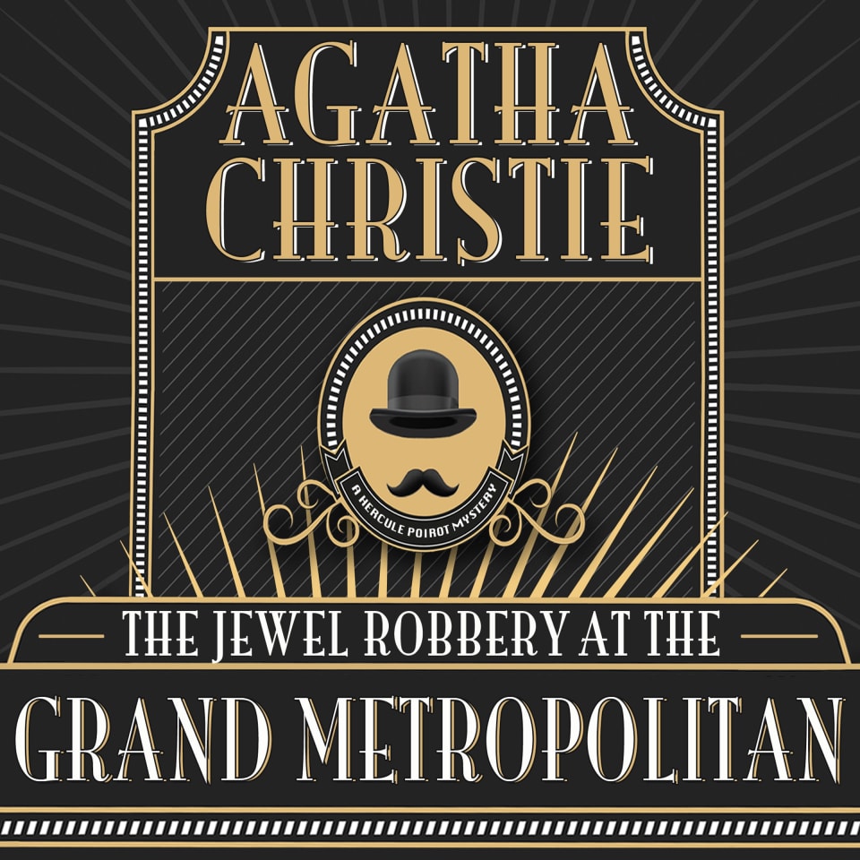 The Jewel Robbery at the Grand Metropolitan by Agatha Christie - Audiobook