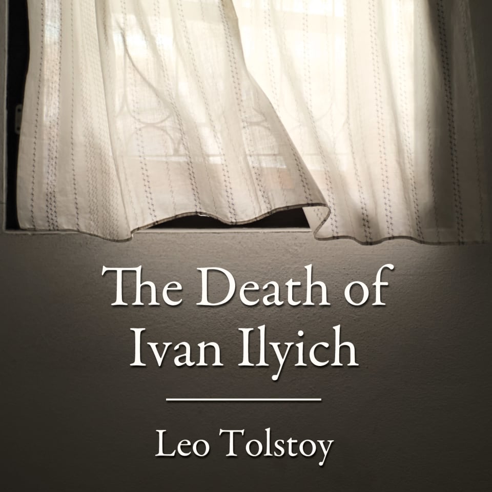 The Death of Ivan Ilyich by Leo Tolstoy - Audiobook
