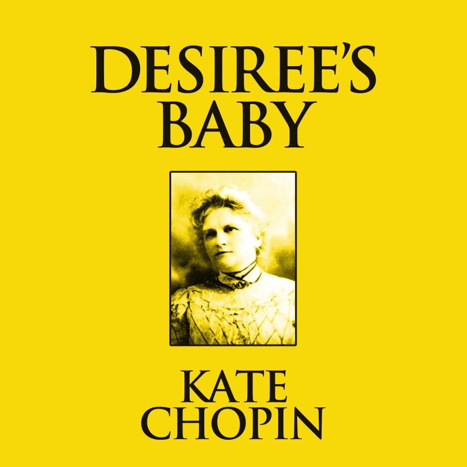 Desiree's Baby by Kate Chopin - Audiobook (No Subscription)
