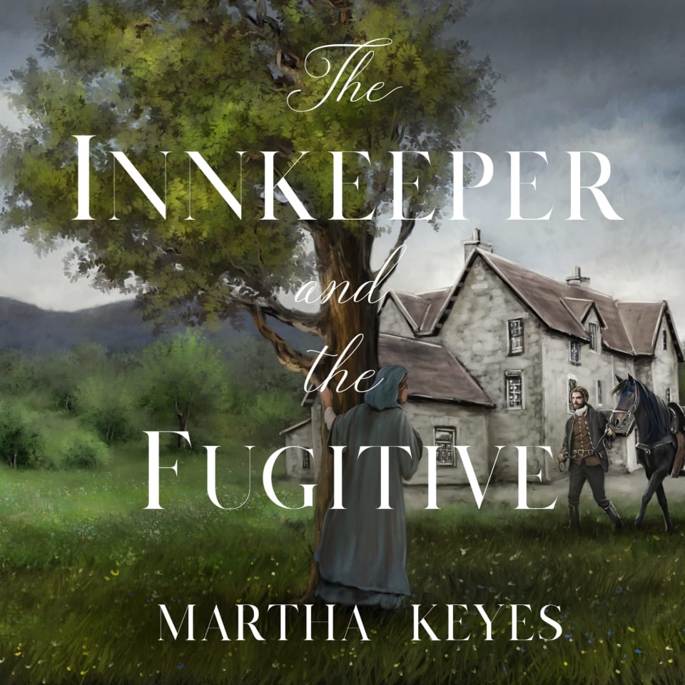 The Innkeeper and the Fugitive by Martha Keyes - Audiobook