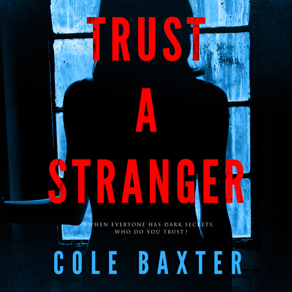 Trust a Stranger by Cole Baxter - Audiobook