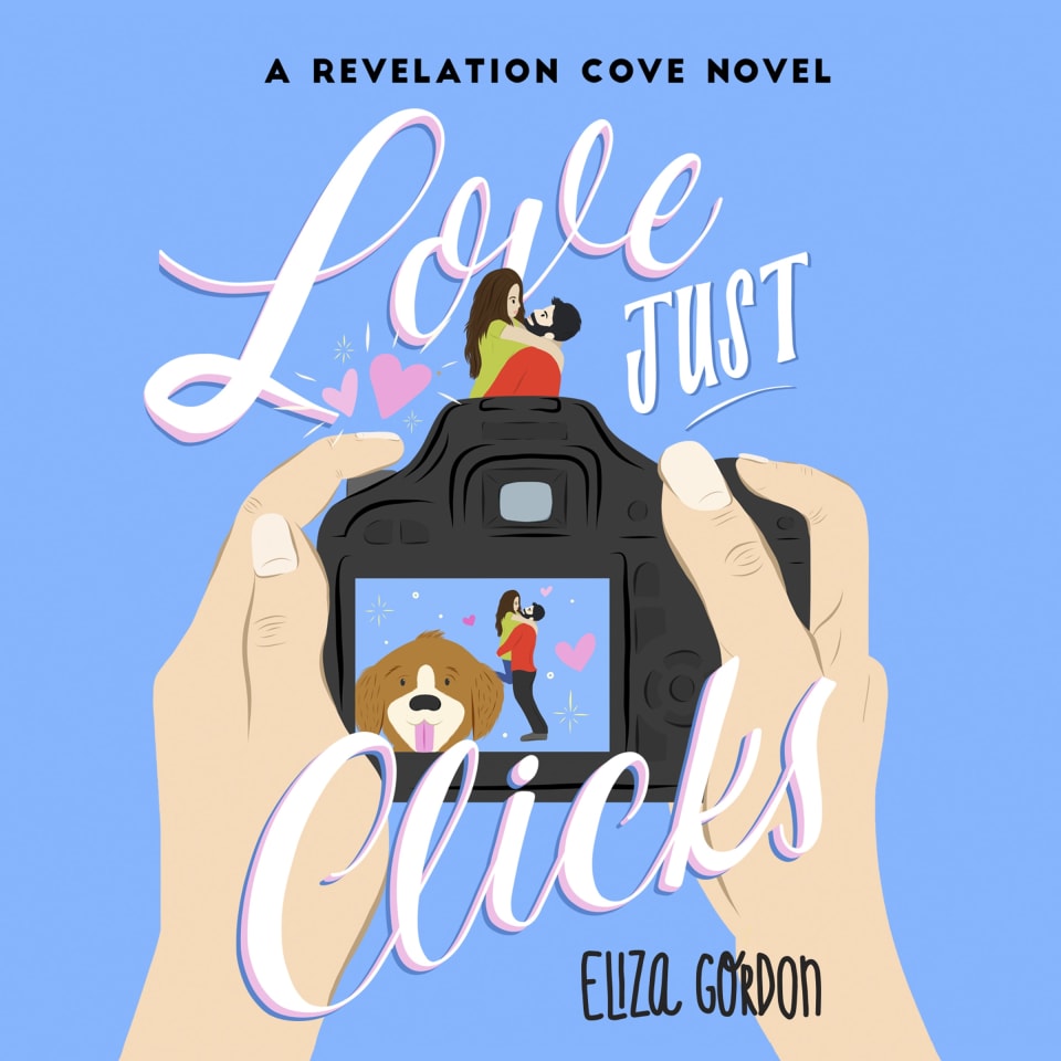 Love Just Clicks by Eliza Gordon - Audiobook