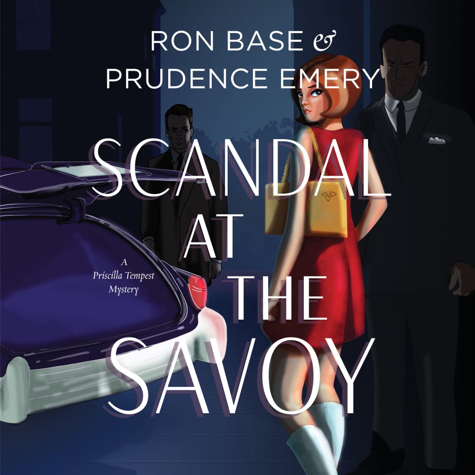 Scandal at the Savoy by Prudence Emery & Ron Base - Audiobook