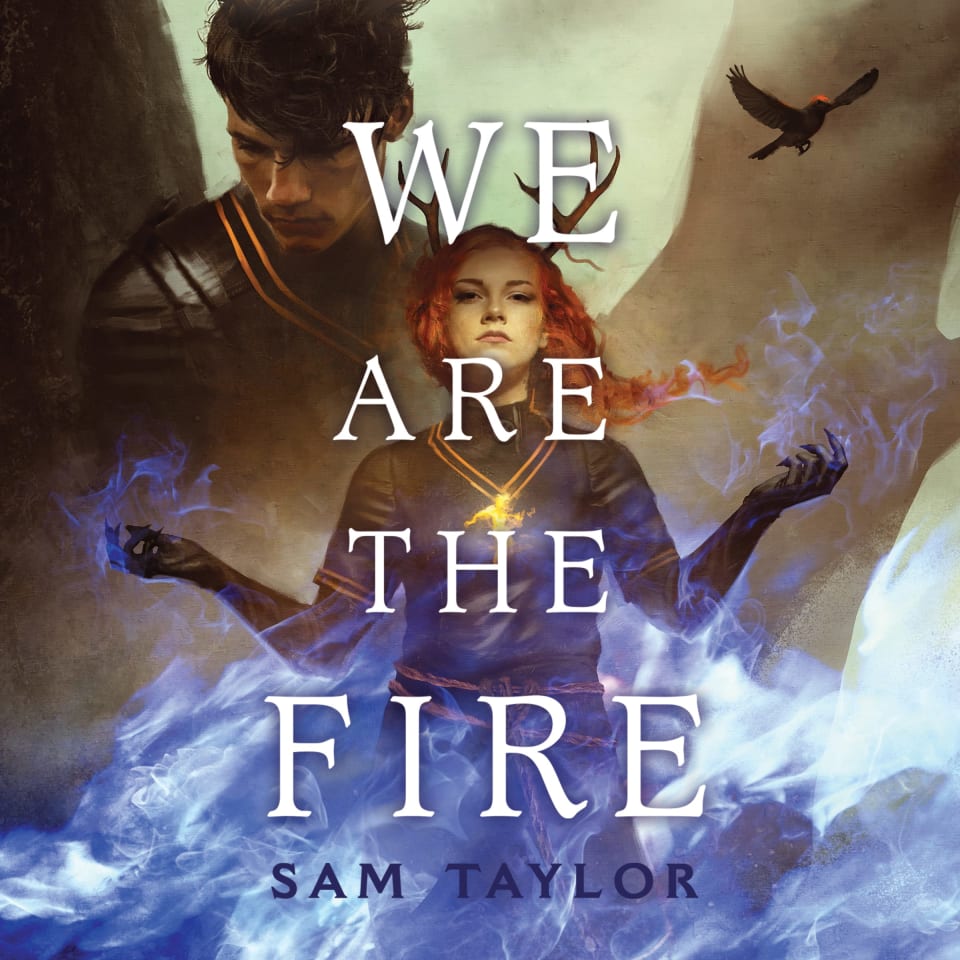 We Are the Fire by Sam Taylor - Audiobook
