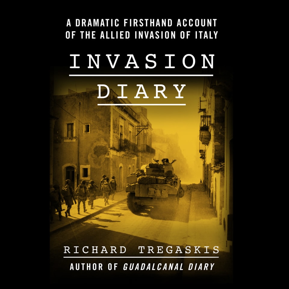 Invasion Diary by Richard Tregaskis - Audiobook